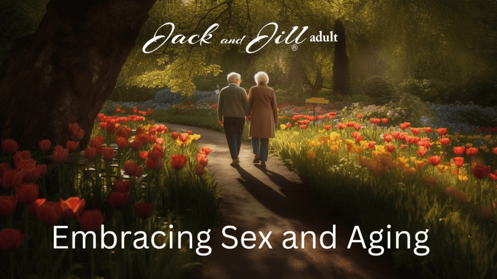 Sex And Aging Jack And Jill Adult